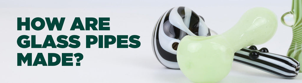 Exploring the Art of Glass Pipe Making